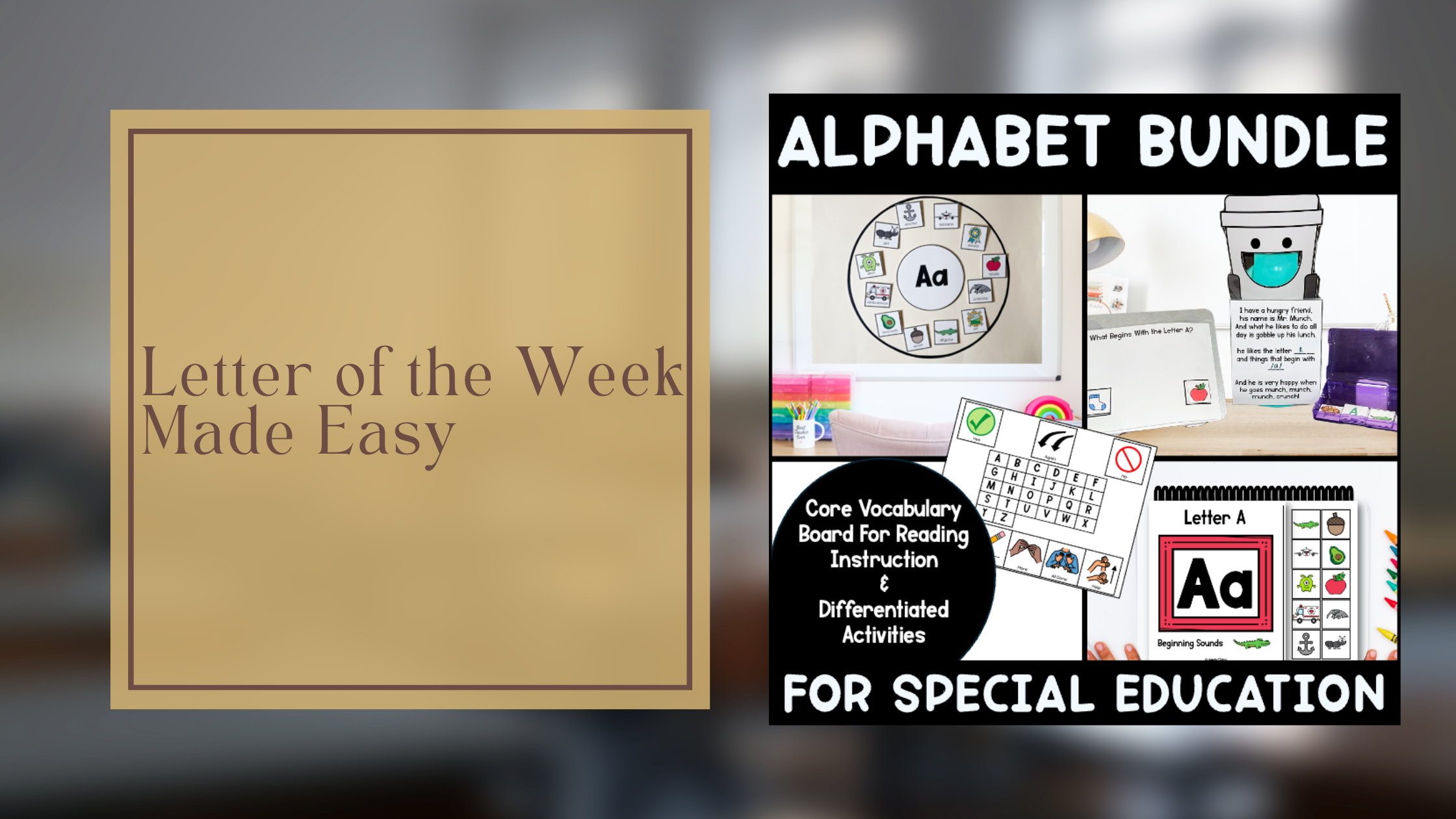 Letter of the Week Made Easy in Special Education - The Adapted Classroom