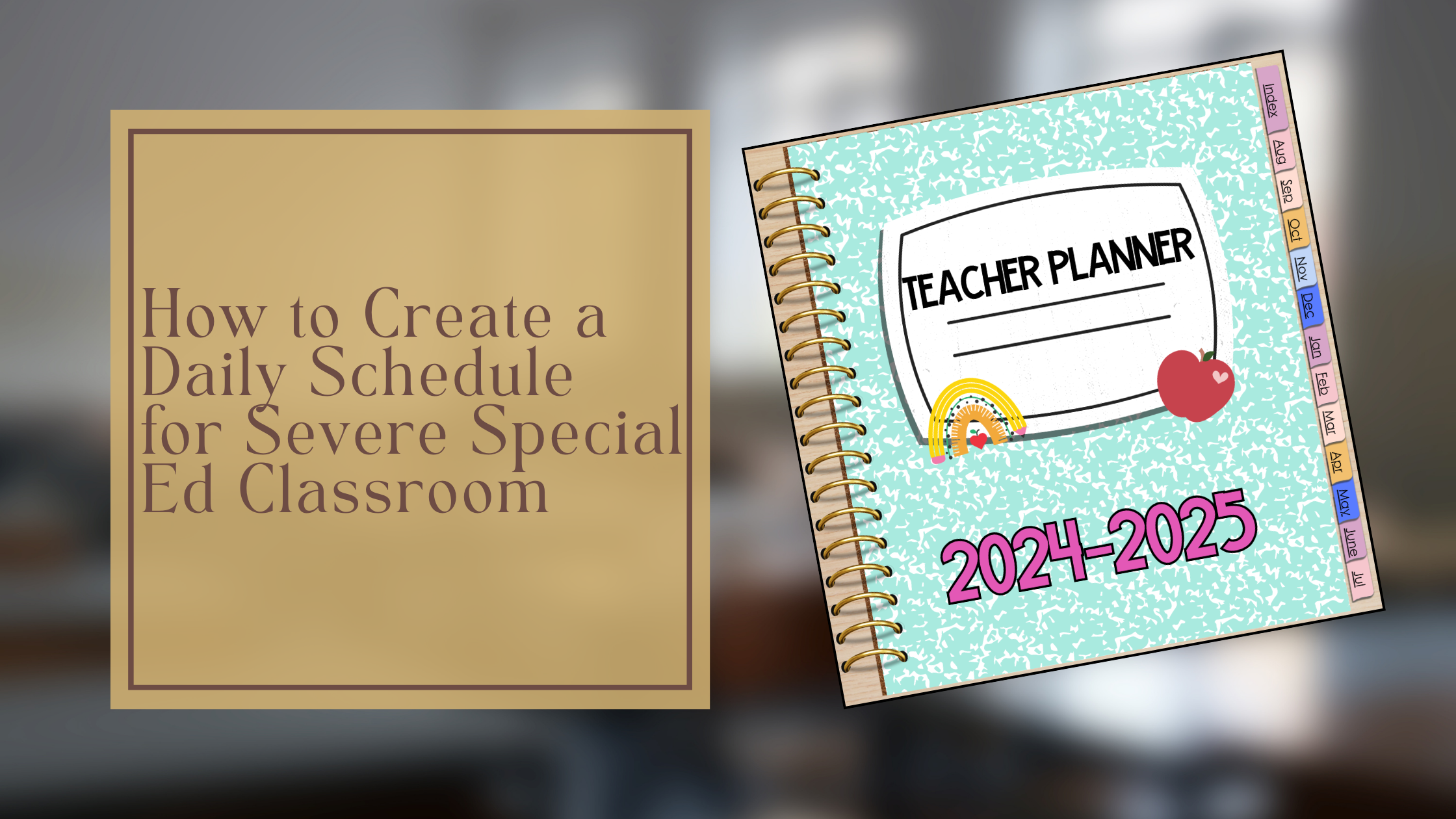 How to Create a Daily Schedule for Your Severe Special Ed Classroom ...